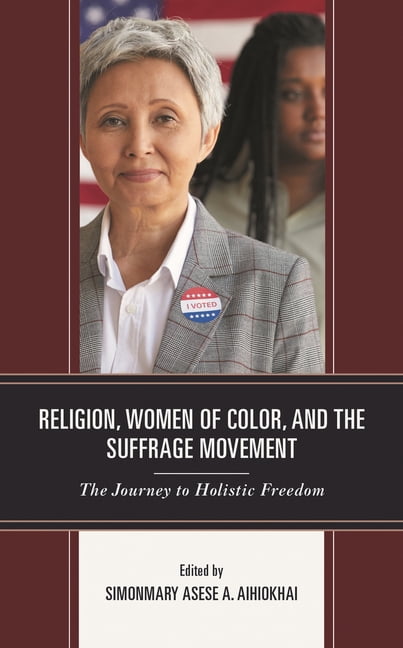 Feminist Studies and Sacred Texts Religion, Women of Color, and the ...