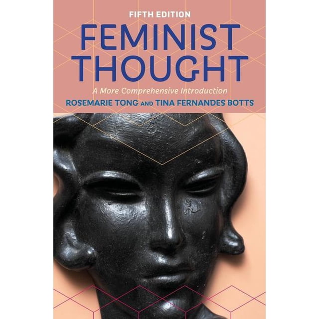 Feminist Thought: A More Comprehensive Introduction, (Paperback ...