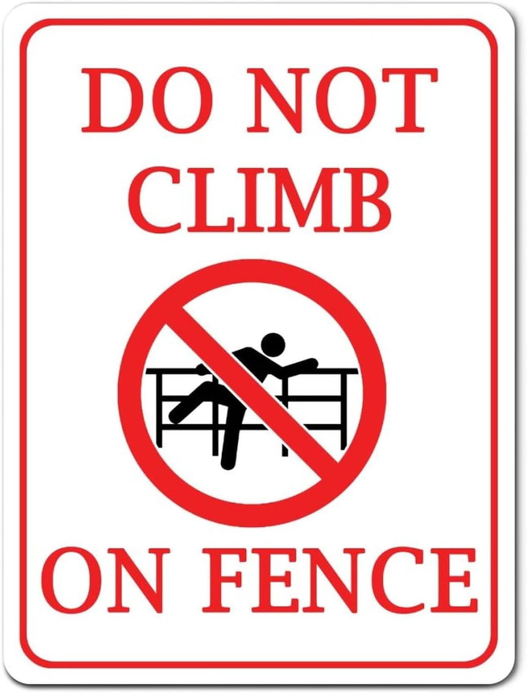 Fence Decor,Fence Sign,Don't Climb on Fence Graphic Metal Warning Signs ...