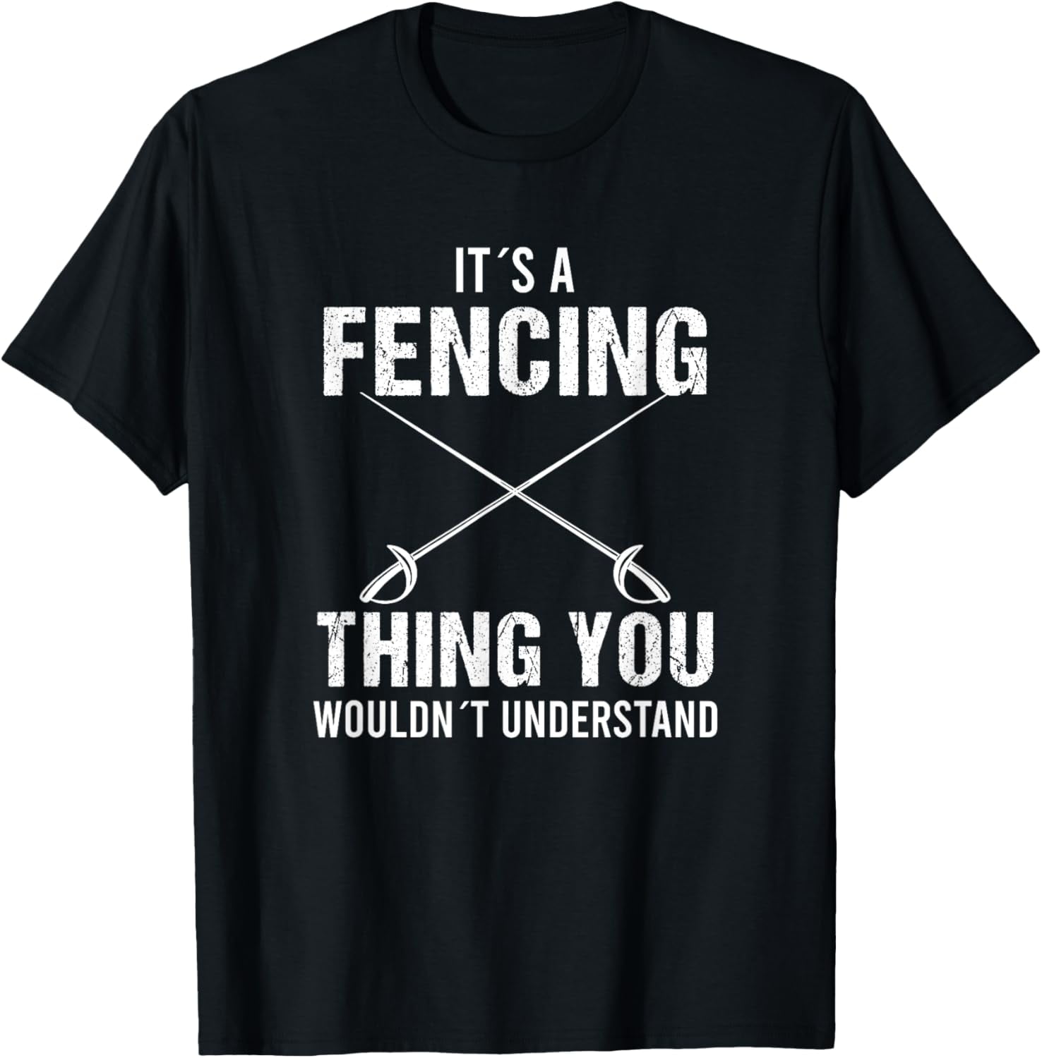 Fencing Fencer Epee Fencing Sport Sayings T-Shirt - Walmart.com