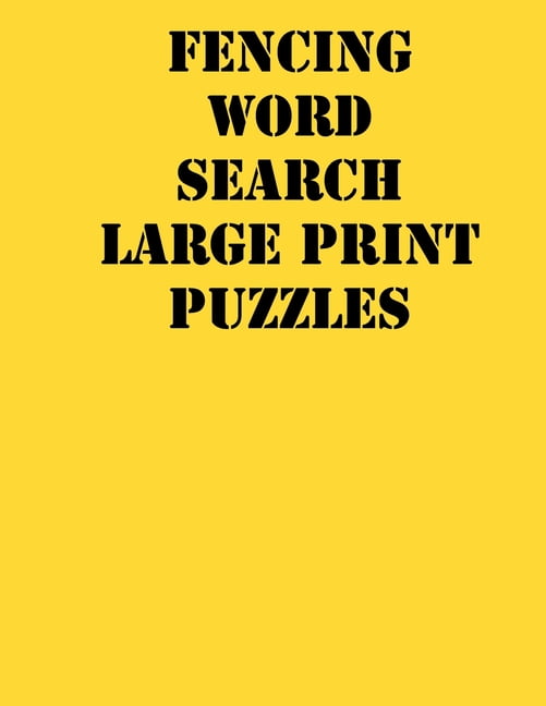 Fencing Word Search Large print puzzles: large print puzzle book.8,5x11 ...