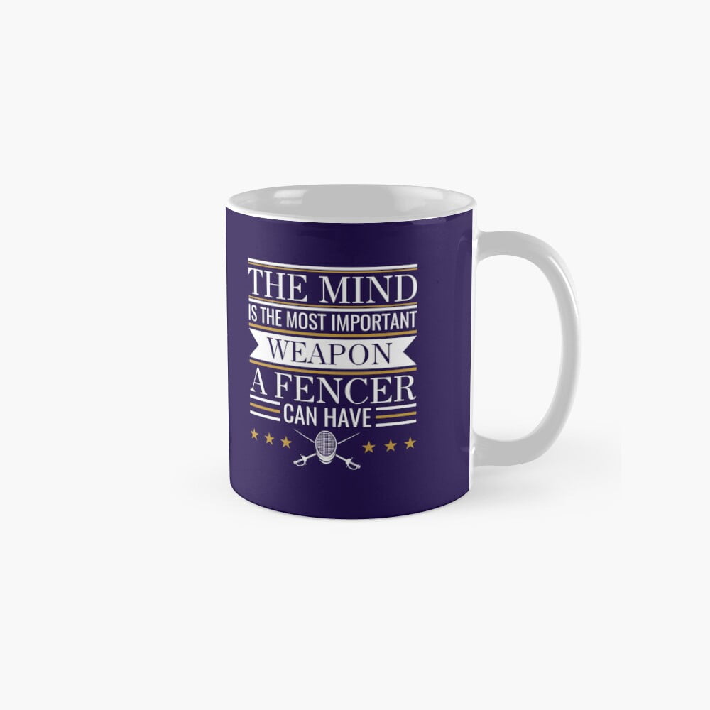 Fencing the Mind is the Most Important Weapon a Fencer Can Have Classic ...