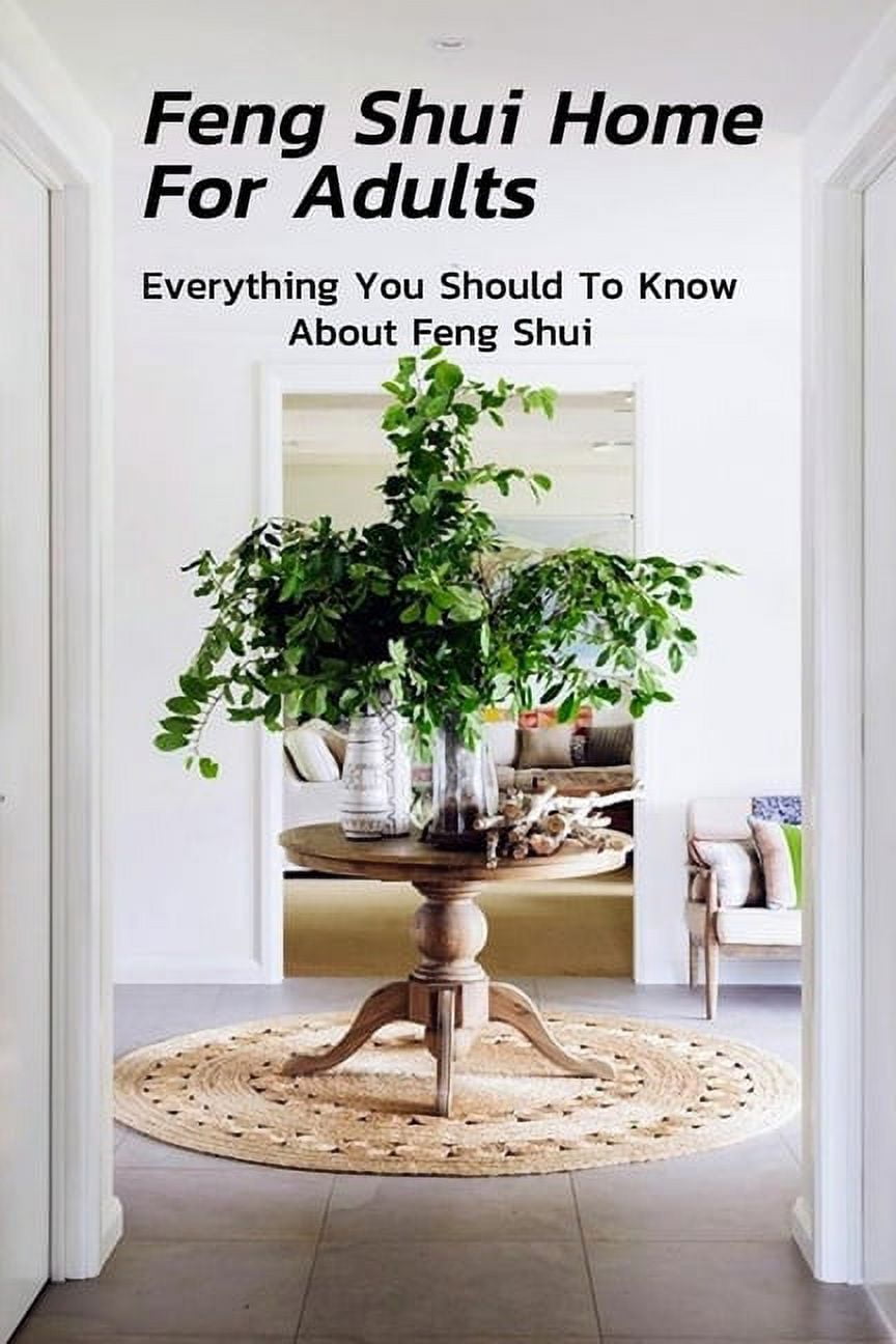 Feng Shui Home For Adults: Everything You Should To Know About Feng ...