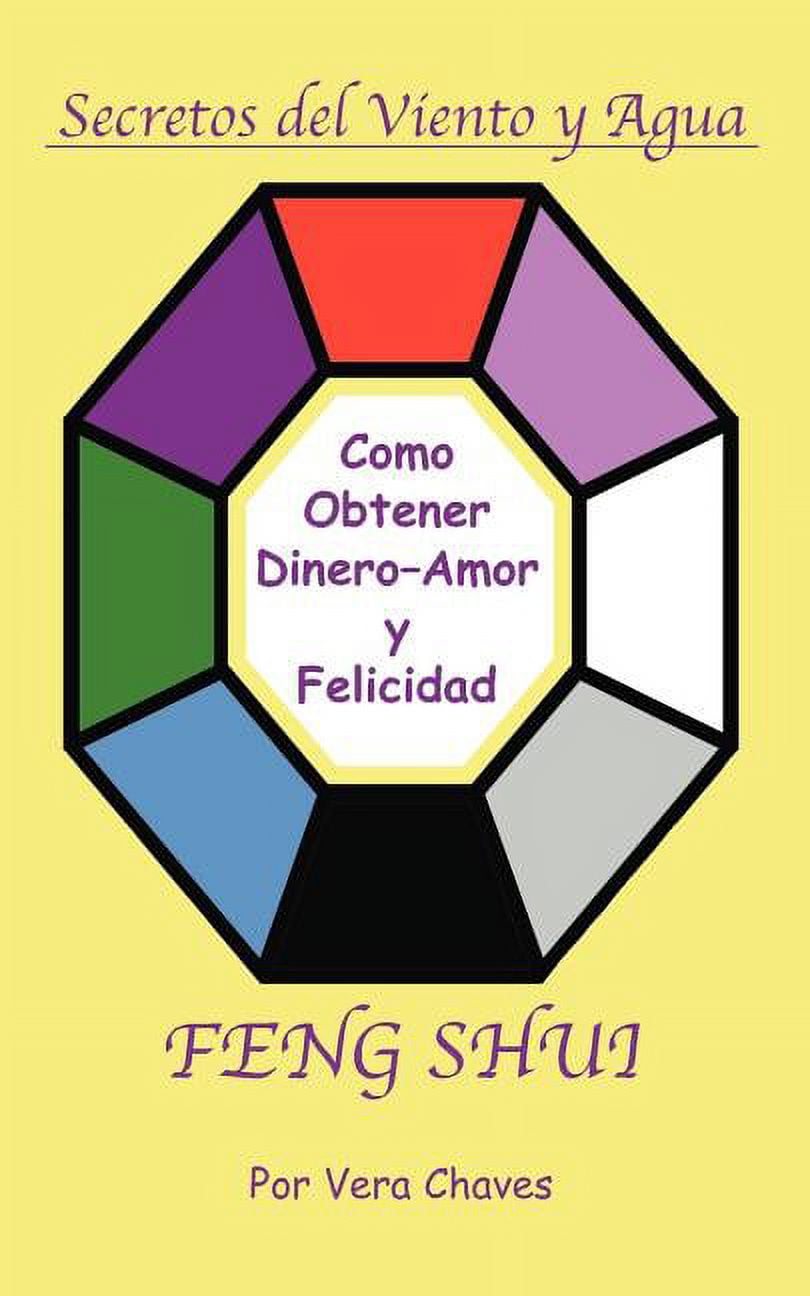 Feng Shui: The Spanish Language Guide to a Better Life : Feng Shui: UN ...