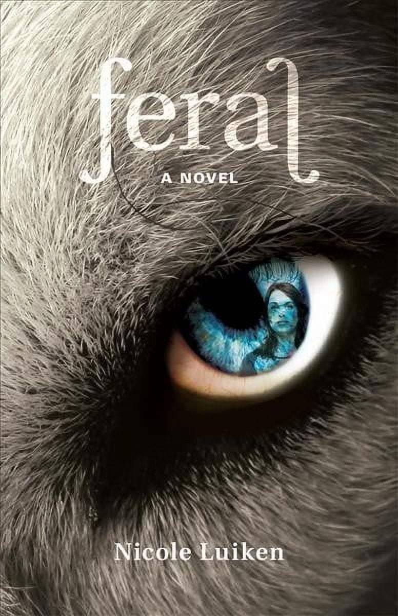 Feral : A Novel (Paperback) - Walmart.com