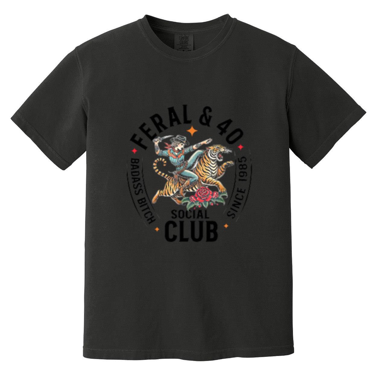 Feral And Forty 40 Social Club Funny 1985 Birthday Themed Comfort Color ...