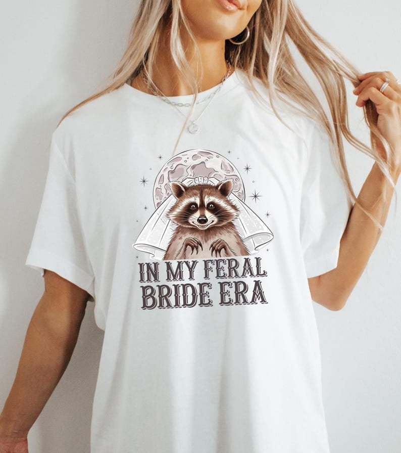 Feral Bride Unisex T-Shirt, Raccoon Bride Shirt, Funny Wedding Tee ...