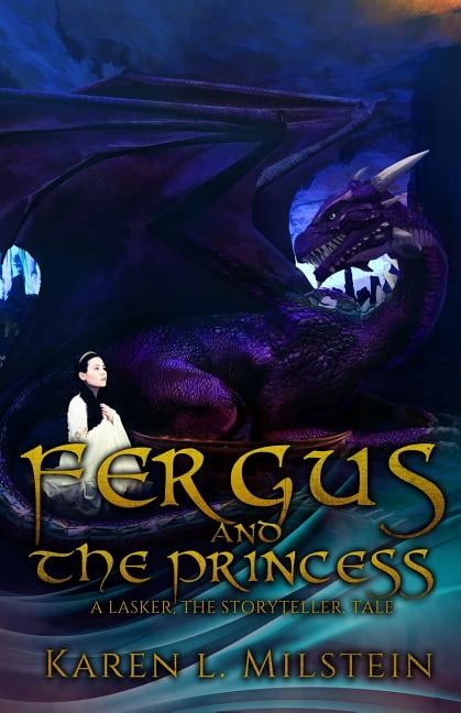 Fergus and the Princess: A Lasker the Storyteller Tale, (Paperback ...