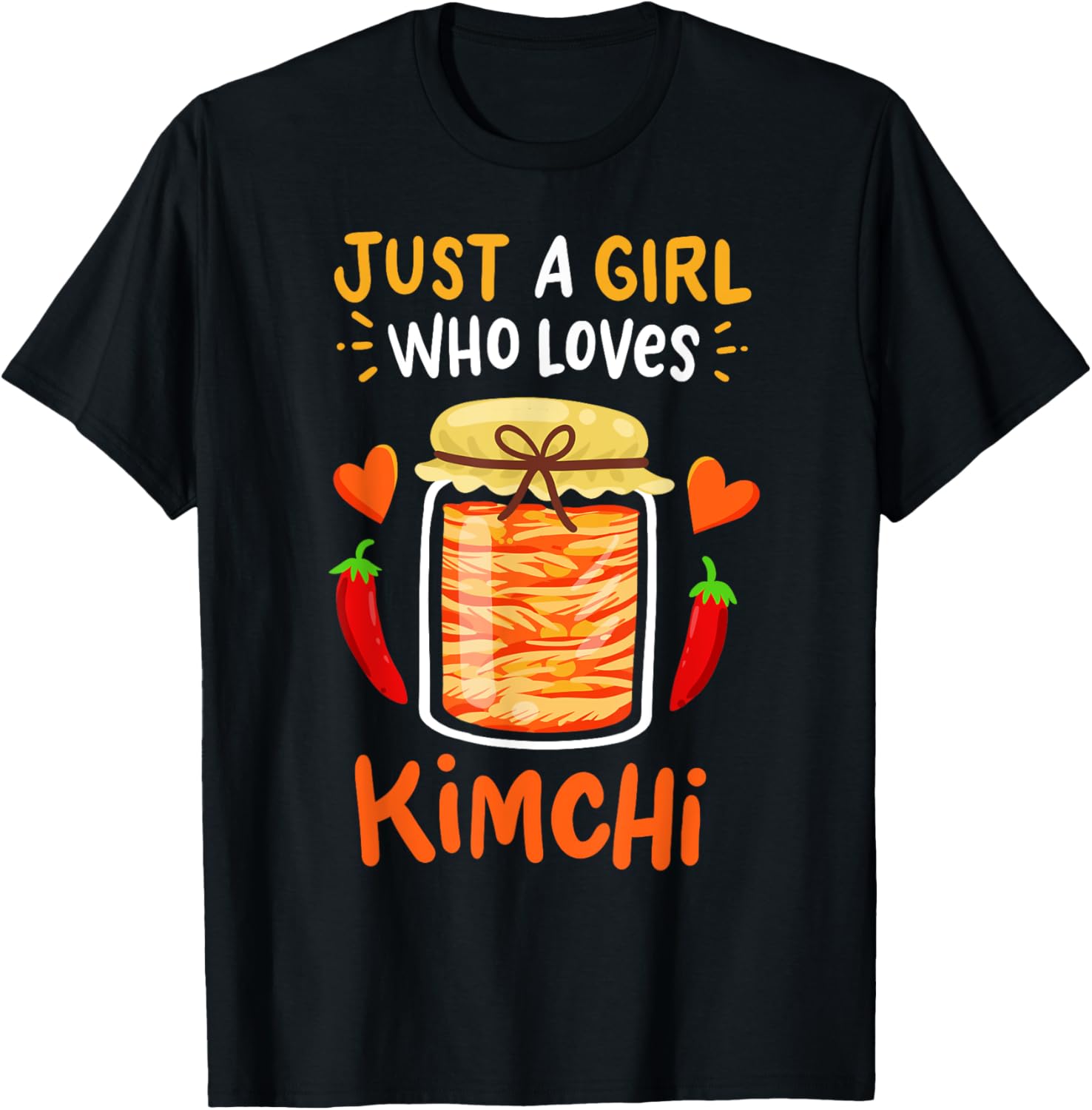 Fermented Vegetables Quote Just A Girl Who Loves Kimchi T-Shirt ...