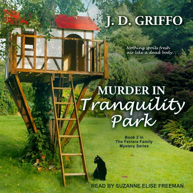 Ferrara Family Mystery: Murder in Tranquility Park (Audiobook ...