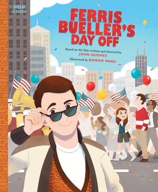 Pop Classics Ferris Bueller's Day Off: The Classic Illustrated ...
