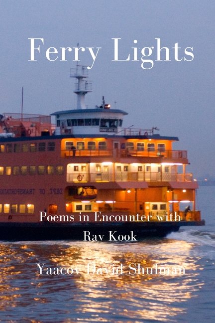 Ferry Lights: Poems in Encounter with Rav Kook (Paperback) - Walmart.com