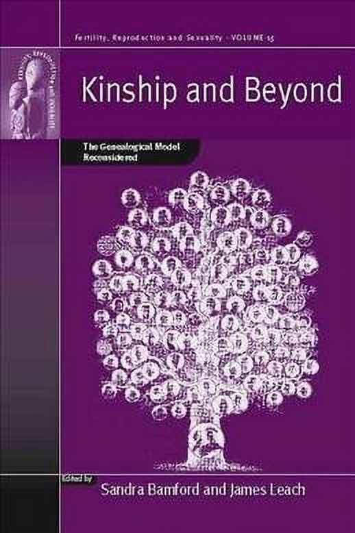 Fertility, Reproduction and Sexuality: Social and Cultural P: Kinship ...