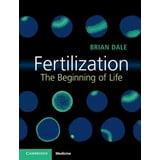 Fertilization: The Beginning of Life, (Paperback) - Walmart.com