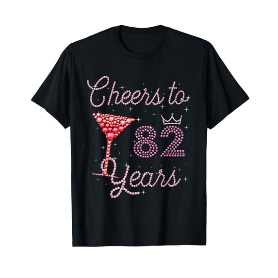 Festive Cheers to 82 Years Old Cocktail Glass T-Shirt for 82nd Birthday ...