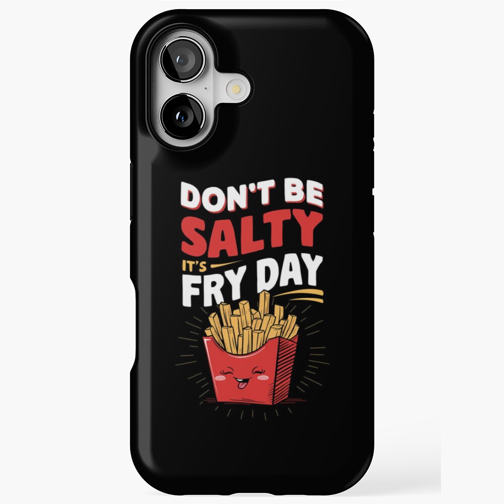 Festive Don’t Be Salty Fry Day Funny Fries Design Case for iPhone 17 11 ...