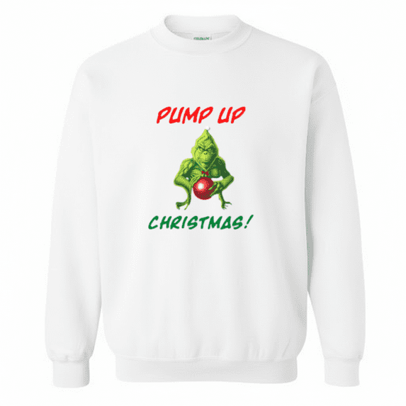 Festive Energy Green Grump Pump Up Funny Holiday Parody Sweatshirt, up to size 5XL - Walmart.com