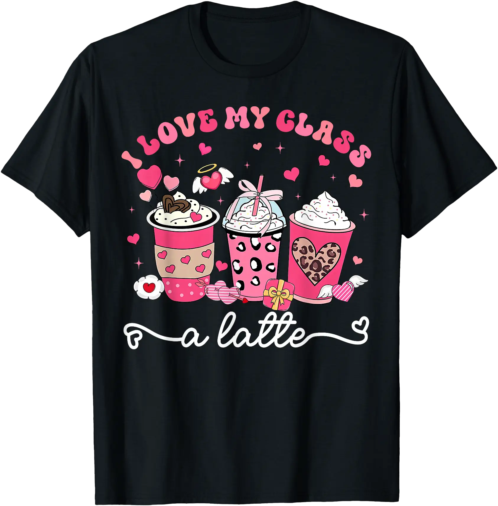 Festive I Love My Class A Latte Valentine Teacher T-Shirt Appreciation ...