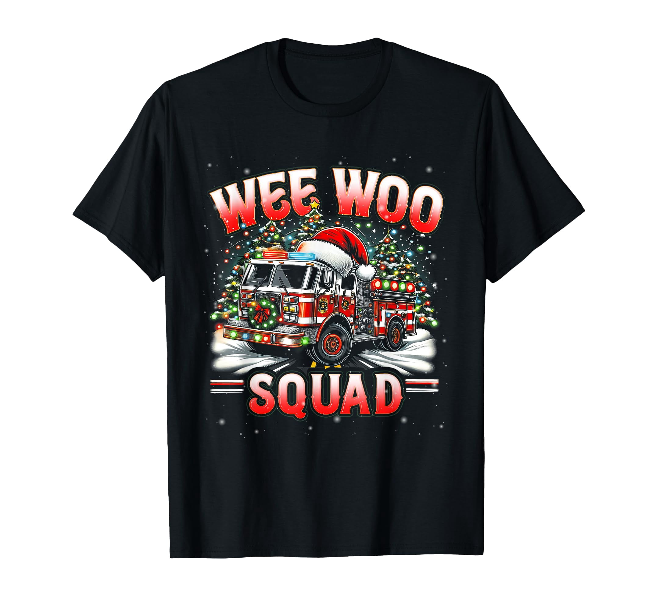 Festive Wee Woo Squad Fire Truck T-Shirt for Merry Christmas Cheer ...