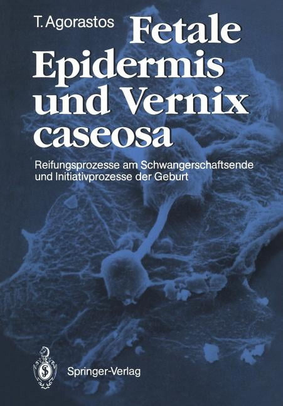 Fetale Epidermis Und Vernix Caseosa: Reifungsprozesse Am ...