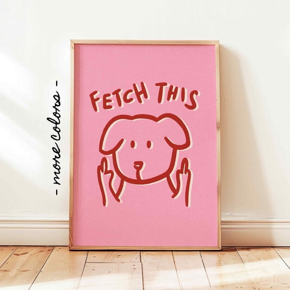 Fetch This Dog Print, Sweary Funny Dog Poster, Preppy Apartment Wall ...