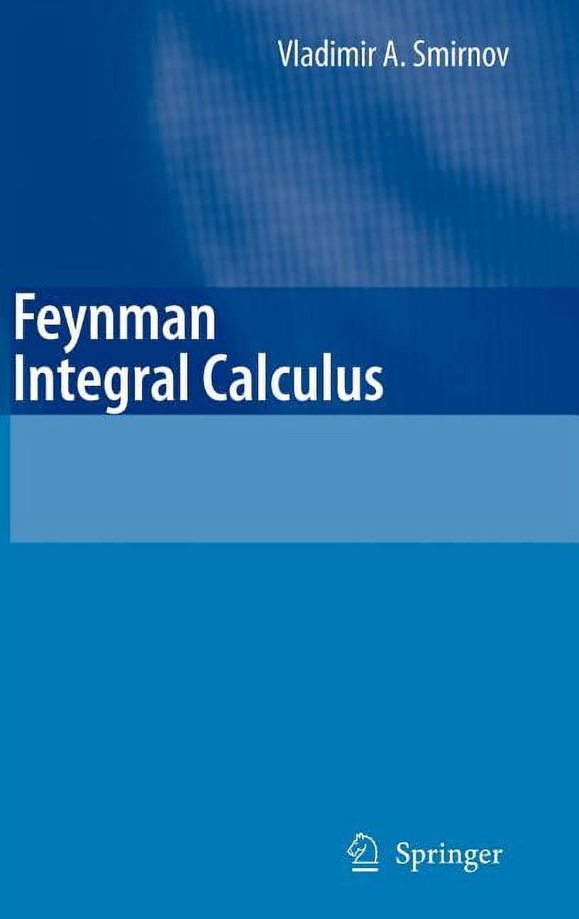 Feynman Integral Calculus, (Hardcover) - Walmart.com