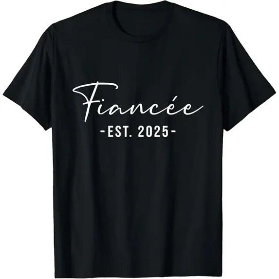 Fiancee Est 2025 Future Wife Engaged Wedding Engagement Unisex T-Shirt ...