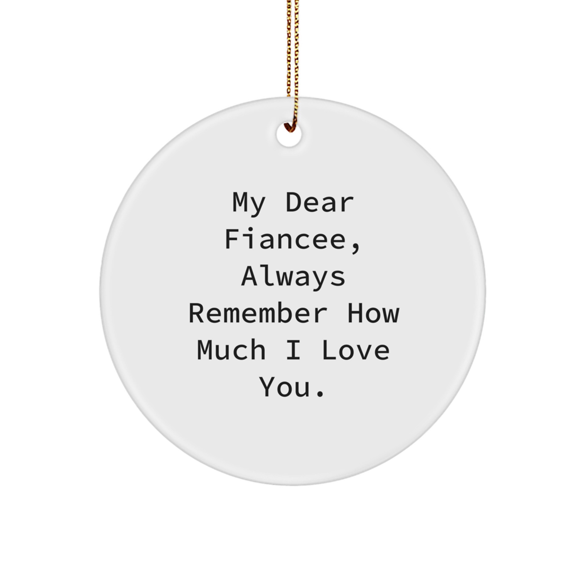 Fiancee Gifts from Men, Cute Circle Ornament with Inspirational Quote ...