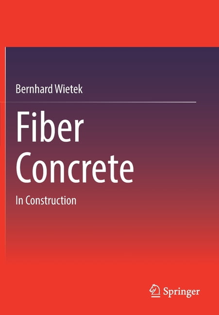 Fiber Concrete: In Construction, (Paperback) - Walmart.com