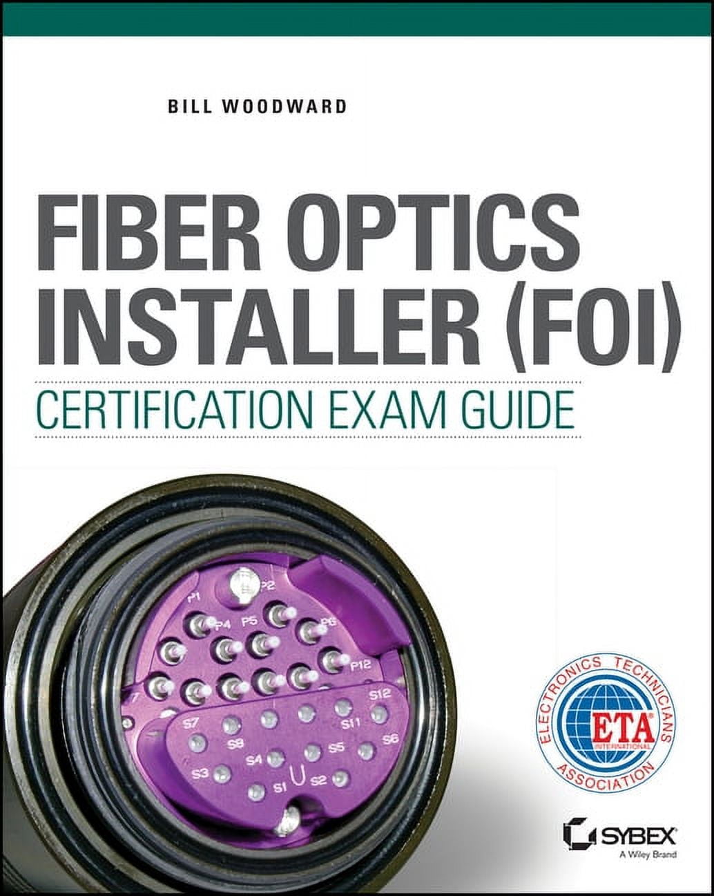 Fiber Optics Installer (FOI) Certification Exam Guide (Paperback ...