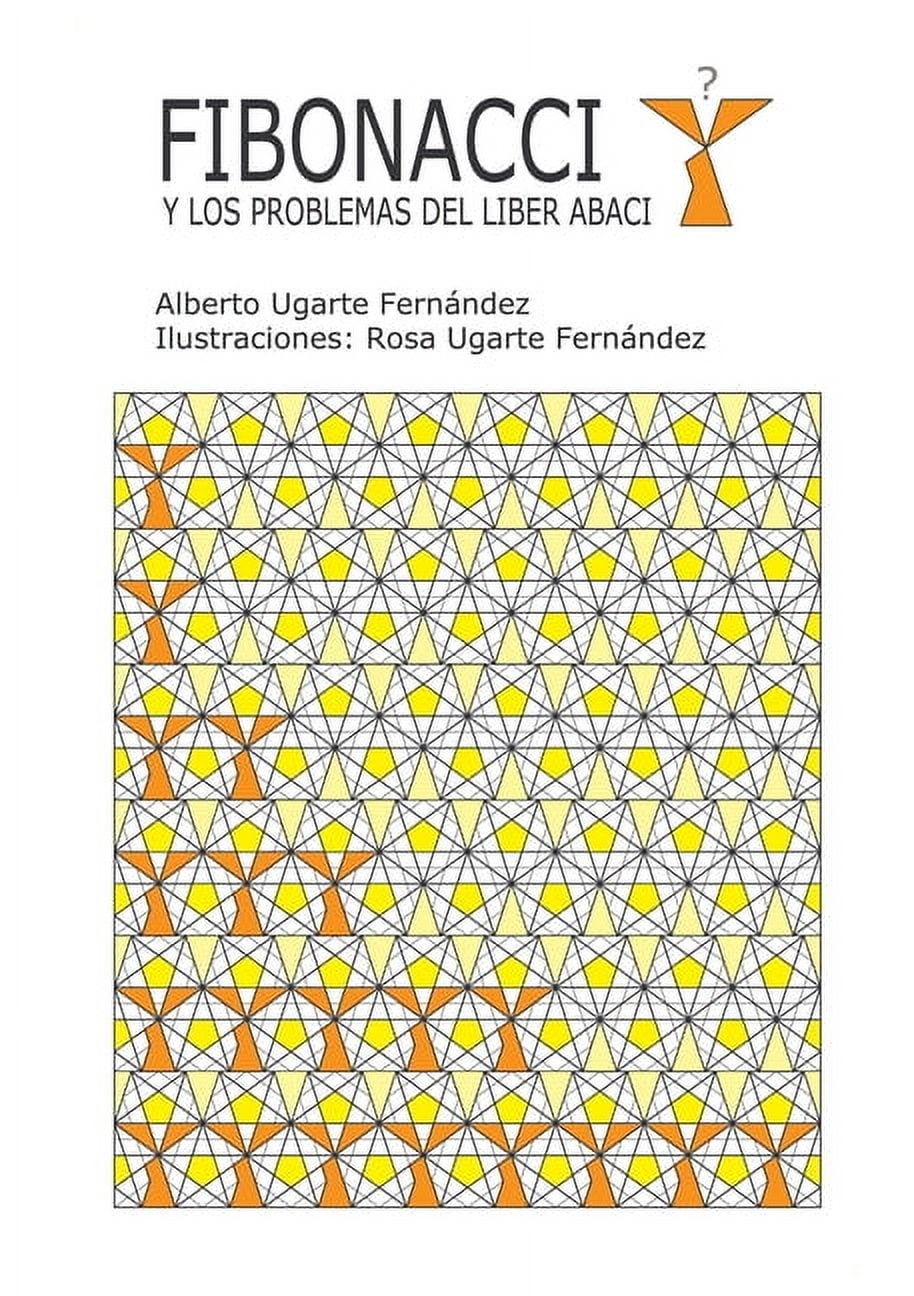 Fibonacci y los problemas del Liber Abaci (Paperback) - Walmart.com