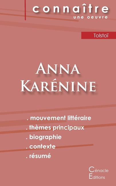 Fiche de lecture Anna Kar?nine de L?on Tolsto? (analyse litt?raire de r?f?rence et r?sum ...