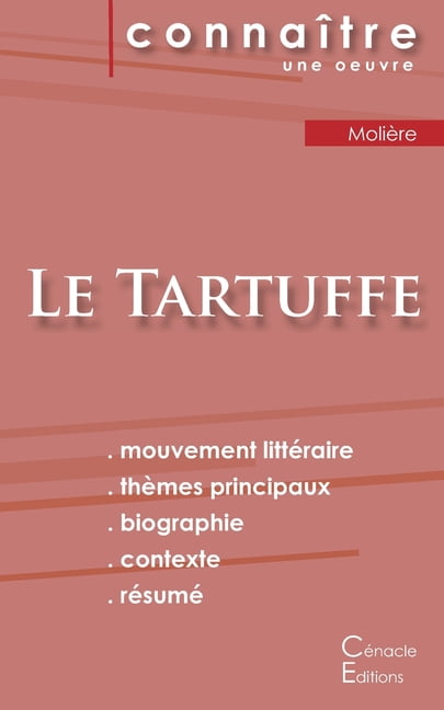 Fiche de lecture Le Tartuffe de Molière (analyse littéraire de ...