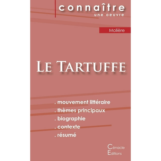 Fiche de lecture Le Tartuffe de Molière (analyse littéraire de ...