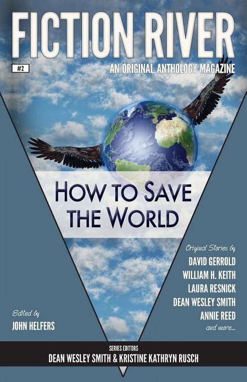 Fiction River: How to Save the World (Paperback) by Kristine Kathryn ...