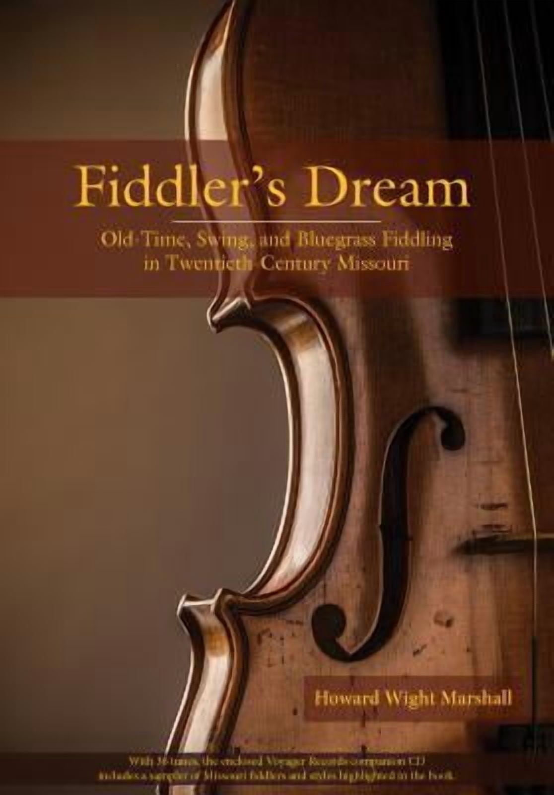 Fiddler's Dream: Old-Time, Swing, and Bluegrass Fiddling in Twentieth ...
