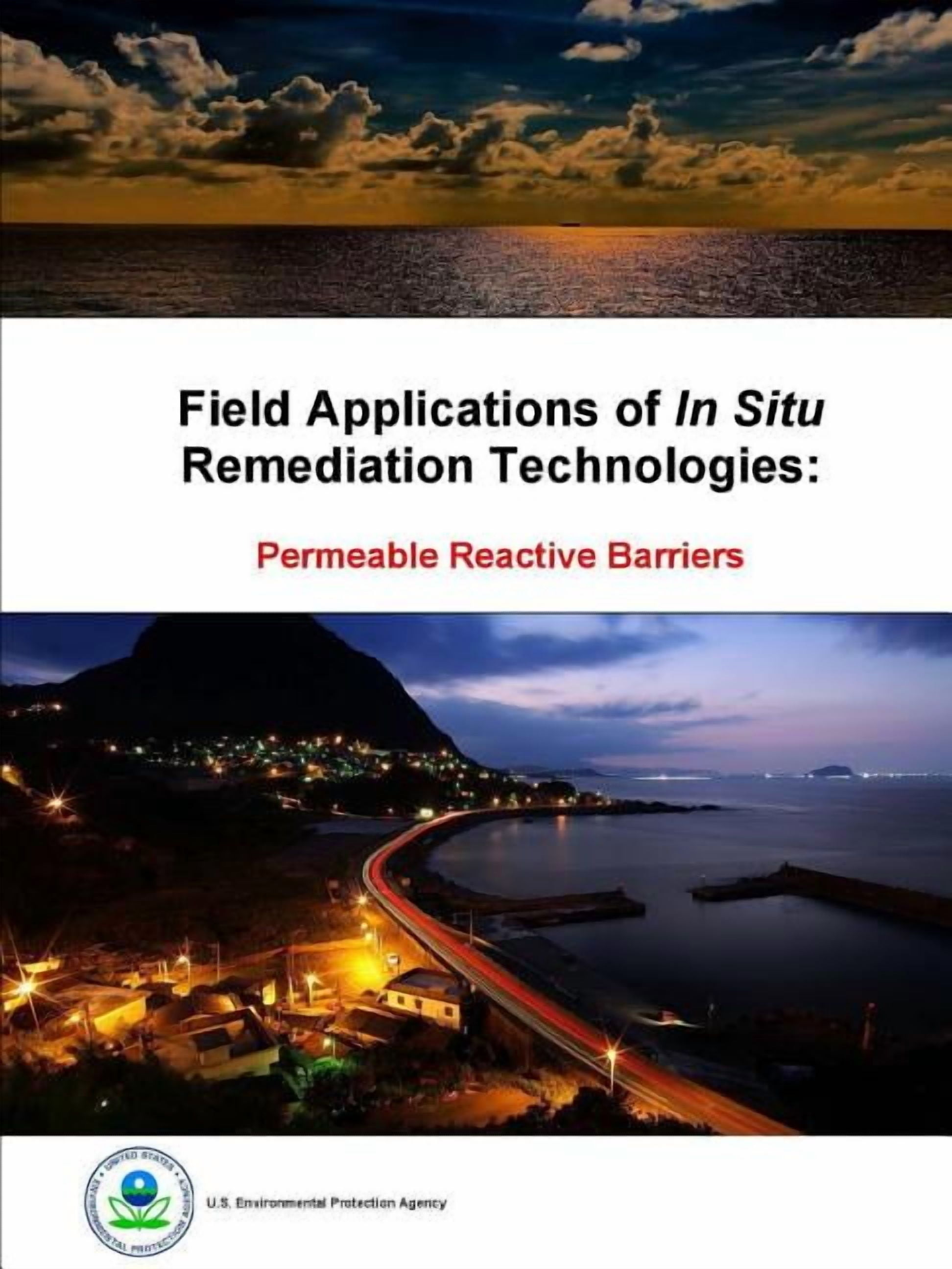 Field Applications of In Situ Remediation Technologies: Permeable ...