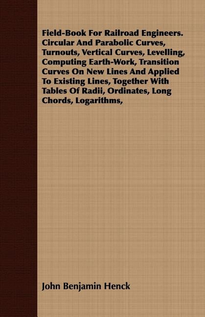 Field-Book For Railroad Engineers. Circular And Parabolic Curves ...