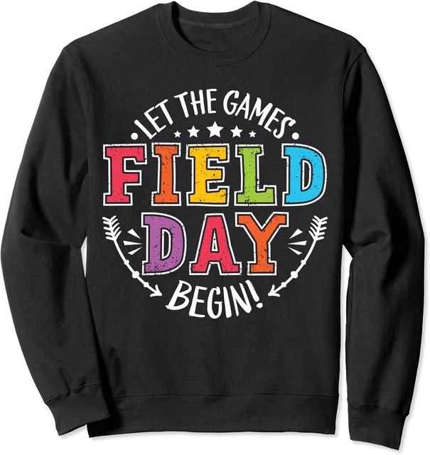 Field Day 2024 Let The Games Begin Please Teacher Unisex Crewneck ...