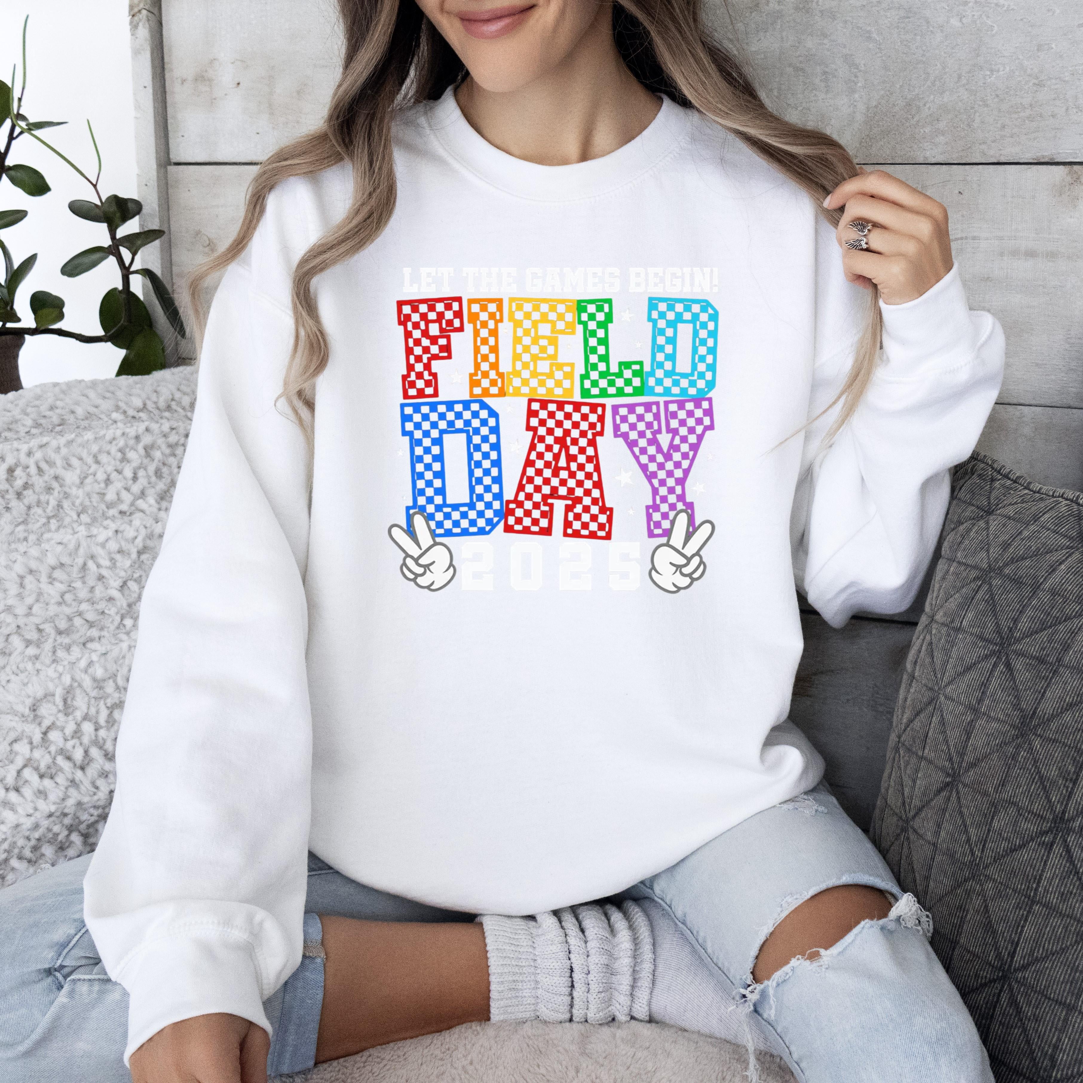 Field Day Let The Games Begin Sweatshirt, Exciting Event Tee, for men ...