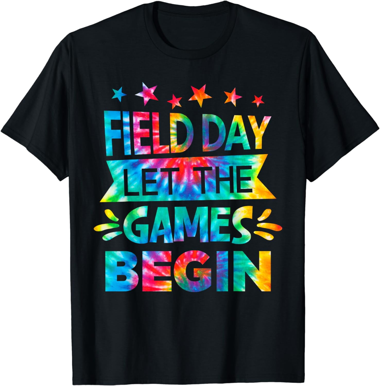 Field Day Let The Games Begin Tie Dye School Field Day 2024 T-Shirt ...