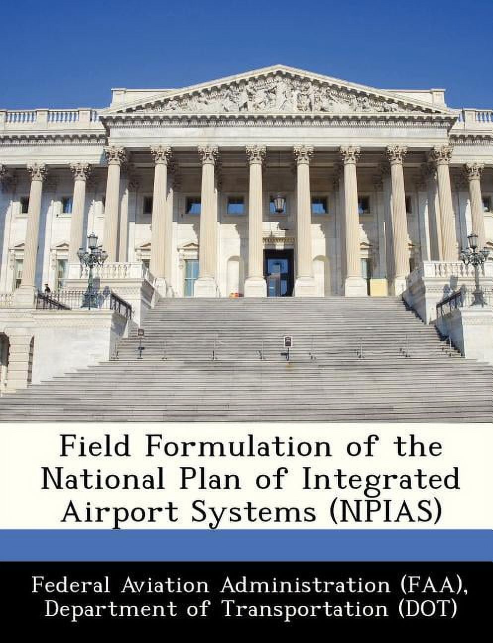 Field Formulation of the National Plan of Integrated Airport Systems ...
