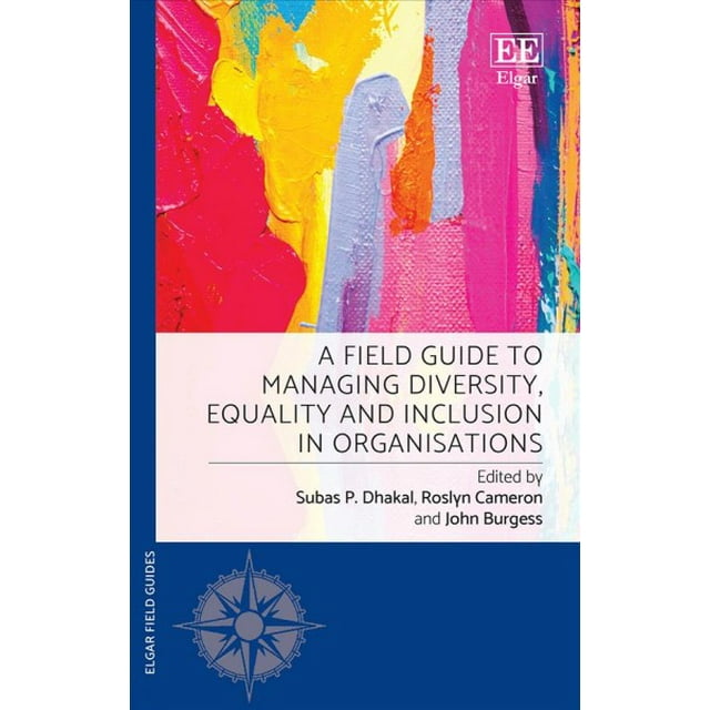 Field Guide To Managing Diversity, Equality And Inclusion In ...