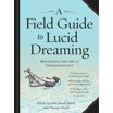 Lucid Dreaming, Lucid Living : Your Oracle and Guide to Mastering the Dreamscape (Includes 44 ...
