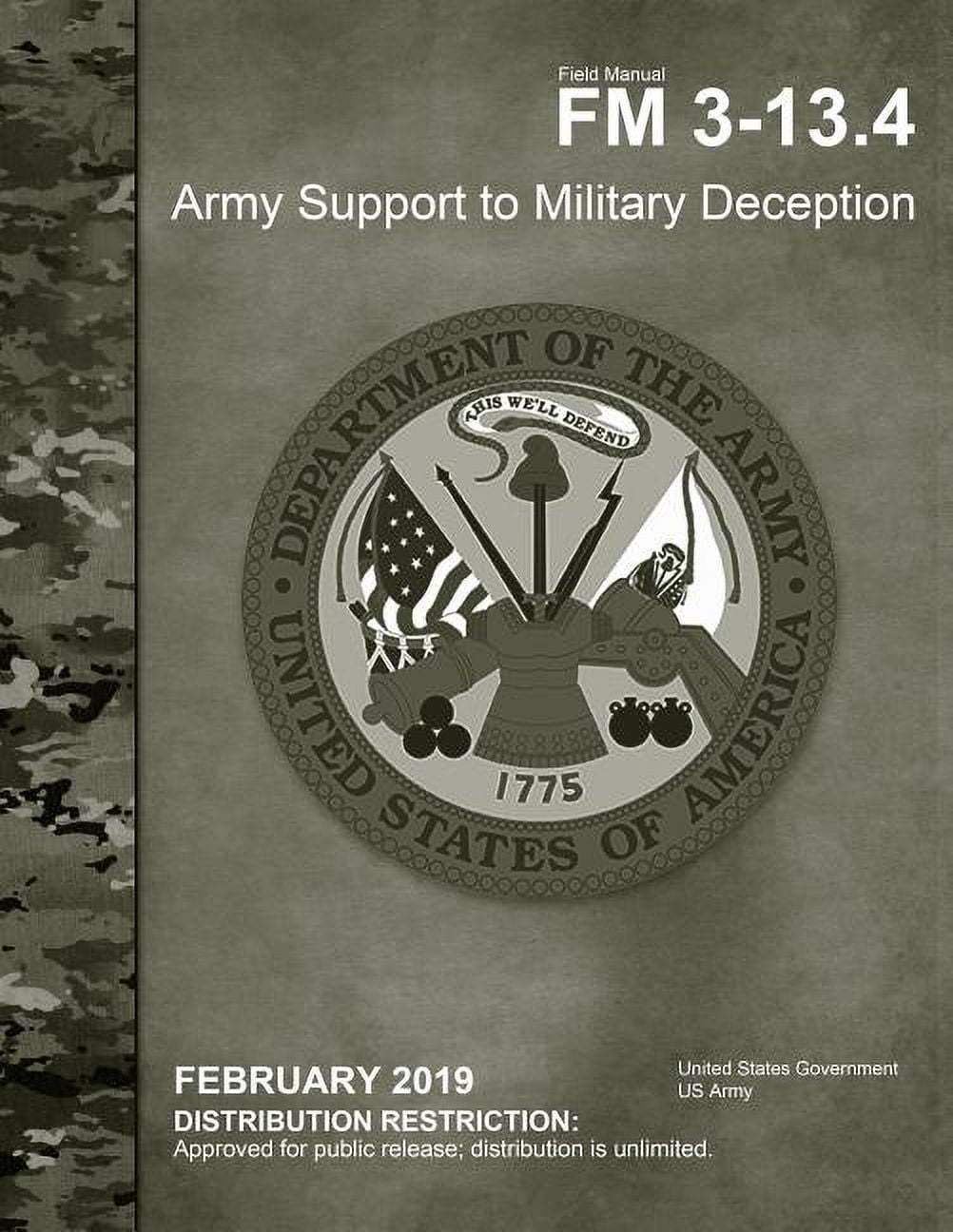 Field Manual FM 3-13.4 Army Support to Military Deception February 2019 ...
