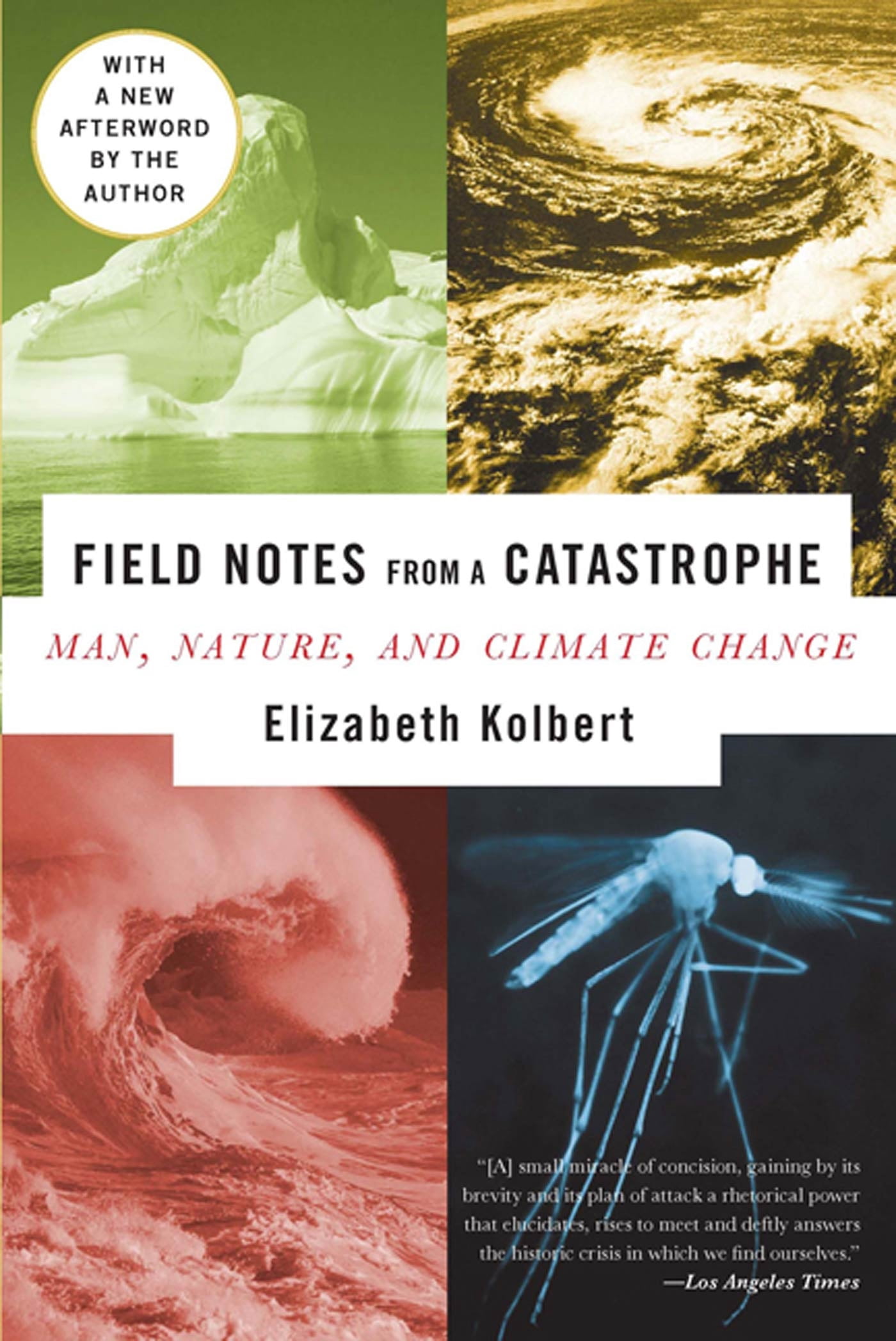 Field Notes from a Catastrophe: Man, Nature, and Climate Change ...