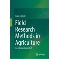 Field Research Methods in Agriculture: An Introduction with R ...