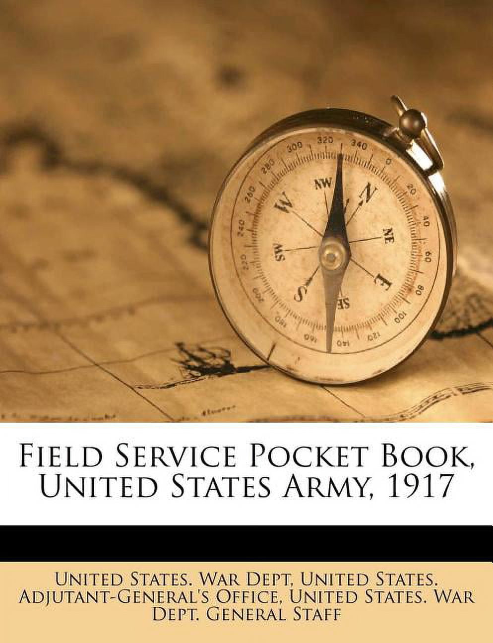 Field Service Pocket Book, United States Army, 1917 - Walmart.com