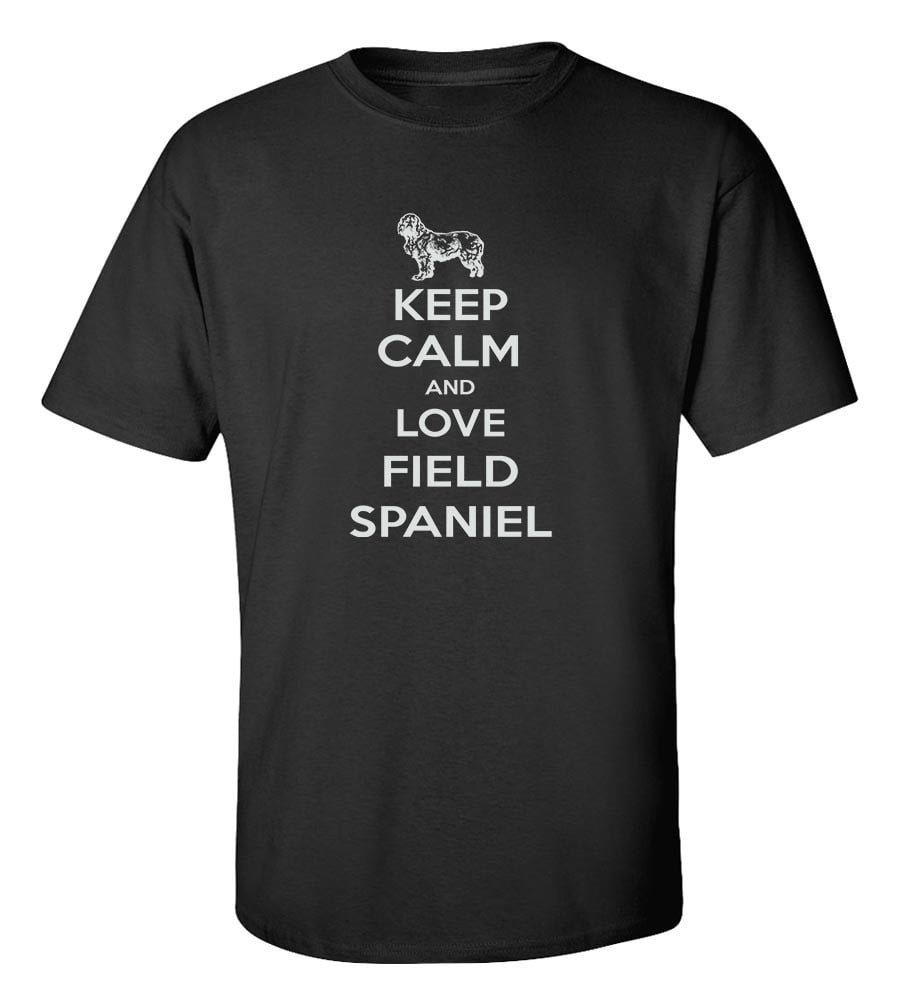Field Spaniel Keep Calm Love Dog Lover Owner Breed Portrait T-Shirt ...