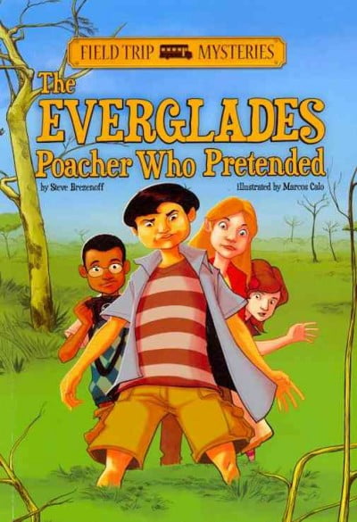 Field Trip Mysteries: Field Trip Mysteries: The Everglades Poacher Who ...